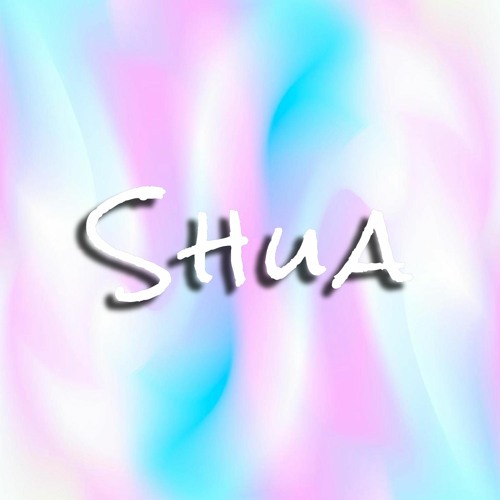 Stream Shua music | Listen to songs, albums, playlists for free on ...