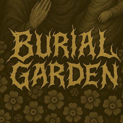 Stream Burial Garden music | Listen to songs, albums, playlists for ...