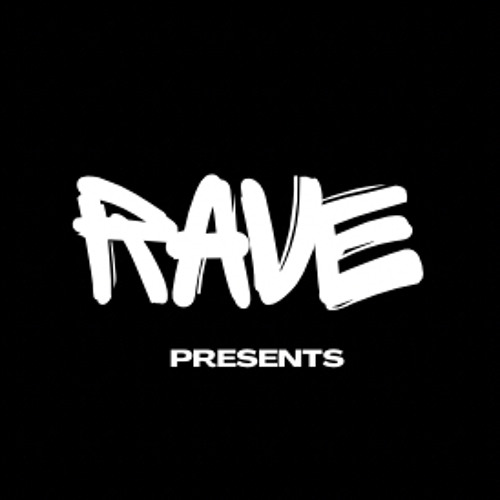Stream Rave Presents music | Listen to songs, albums, playlists for ...