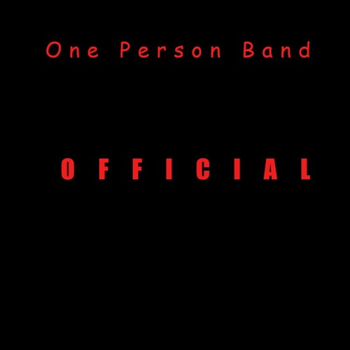 Stream One Person Band | OFFICIAL music | Listen to songs, albums ...