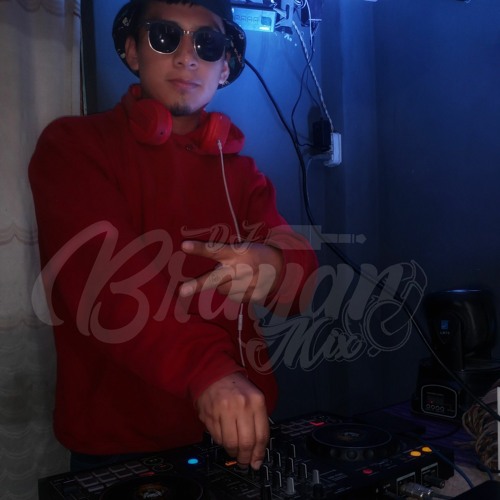Stream DJ BRAYAN MIX music | Listen to songs, albums, playlists for ...
