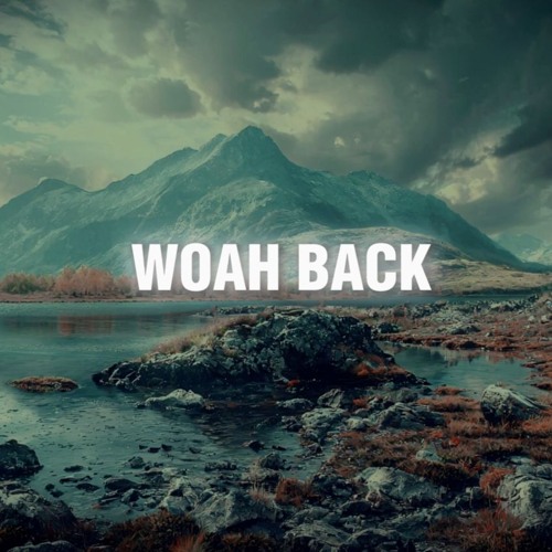 Stream Woah back 😎 music | Listen to songs, albums, playlists for free ...