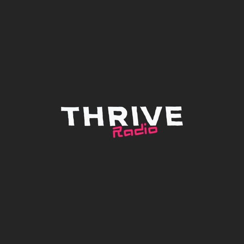 Stream THRIVE. music | Listen to songs, albums, playlists for free on ...