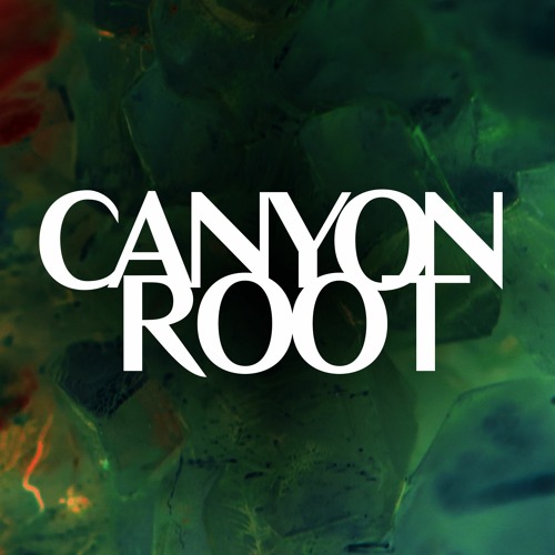 Stream Canyon Root music | Listen to songs, albums, playlists for free ...
