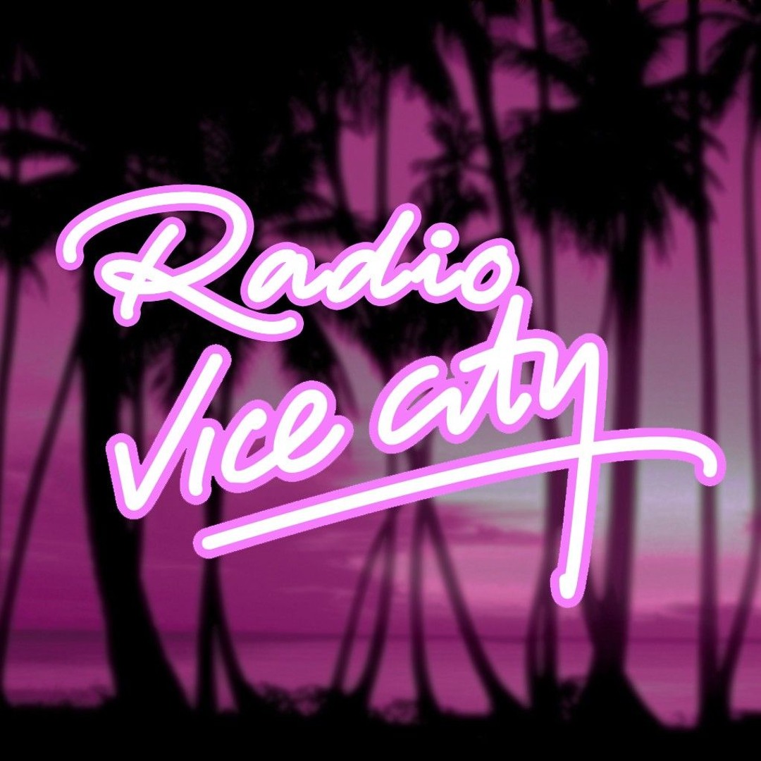 Stream Radio Vice City music | Listen to songs, albums, playlists for ...