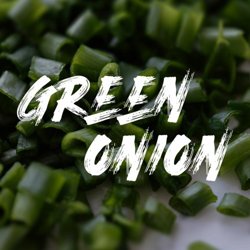 Stream Green Onion music | Listen to songs, albums, playlists for free ...