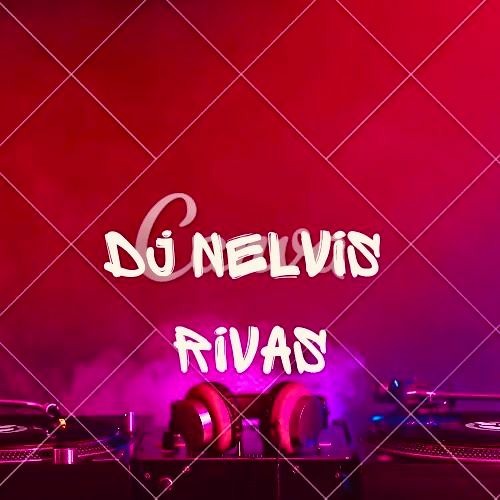 Stream dj nelvis rivas music | Listen to songs, albums, playlists for ...