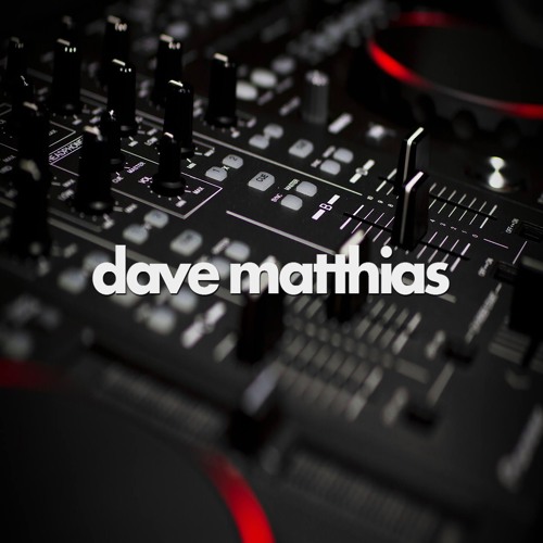 Stream Dave Matthias music | Listen to songs, albums, playlists for ...