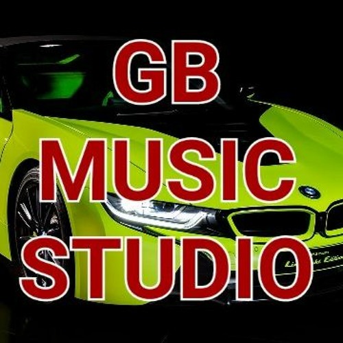 Stream GB MUSIC STUDIO music | Listen to songs, albums, playlists for ...