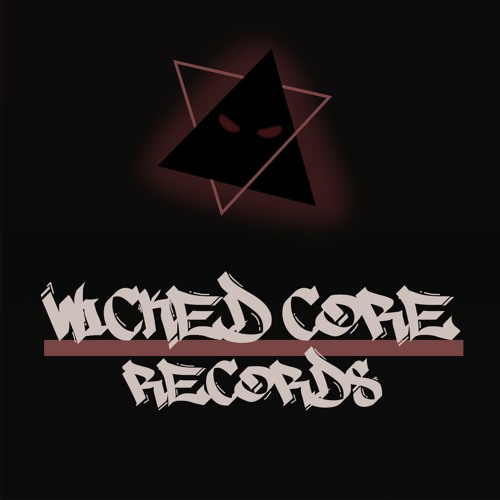Stream Wicked Core Records music | Listen to songs, albums, playlists ...