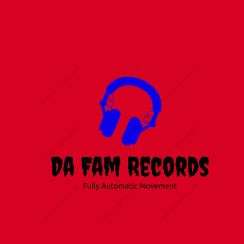 Stream Da Fam Records music | Listen to songs, albums, playlists for ...