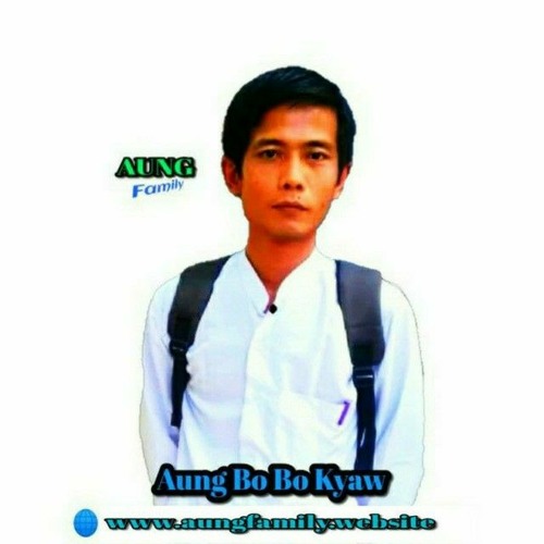 Stream Aung Bo Bo Kyaw music | Listen to songs, albums, playlists for free on SoundCloud