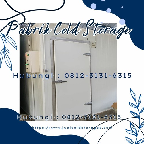 Stream DISKON, CALL: 0812-3131-6315, Pabrik Cold Storage Frozen Food by ...