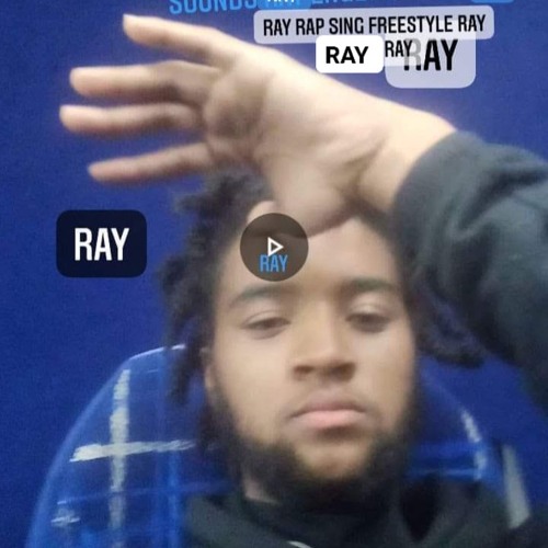 Stream RAY Verseslyricsmusicfreestyle RAY music | Listen to songs ...