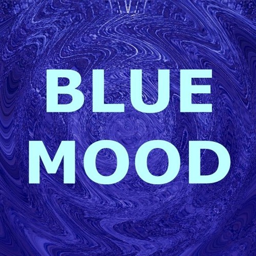 Stream Blue Mood music | Listen to songs, albums, playlists for free on ...