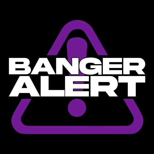Stream Banger Alert! music | Listen to songs, albums, playlists for ...