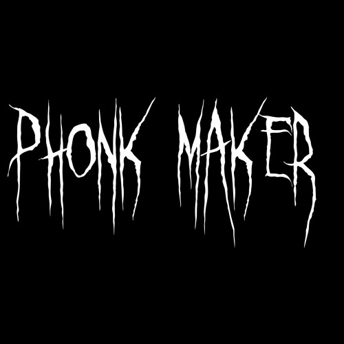 Stream PHONK MAKER music | Listen to songs, albums, playlists for free ...