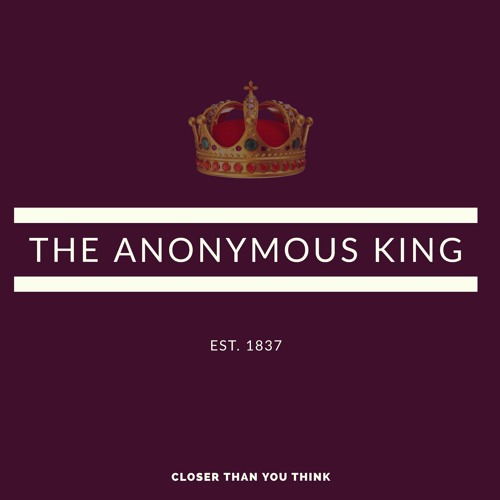 Stream The Anonymous King music | Listen to songs, albums, playlists ...