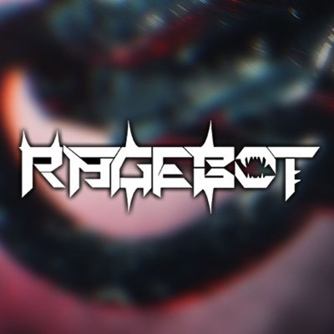 Stream Rage-Bot music | Listen to songs, albums, playlists for free on ...
