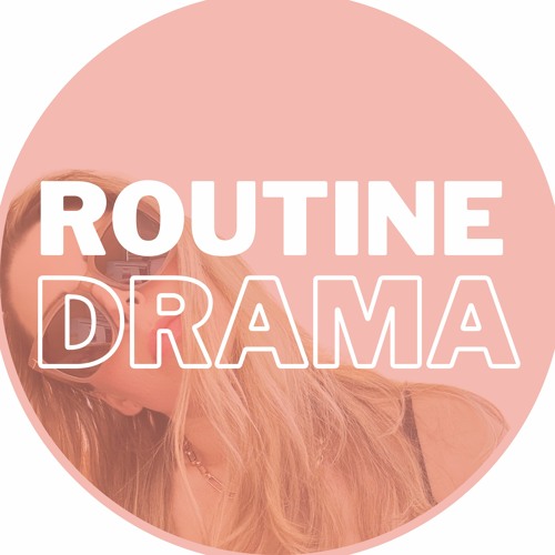 Stream Routine Drama | Listen to podcast episodes online for free on ...