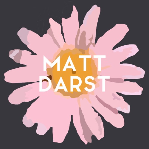 Stream Matt Darst music | Listen to songs, albums, playlists for free ...