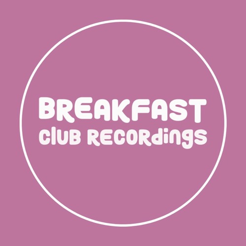 Stream Breakfast Club Recordings music | Listen to songs, albums ...
