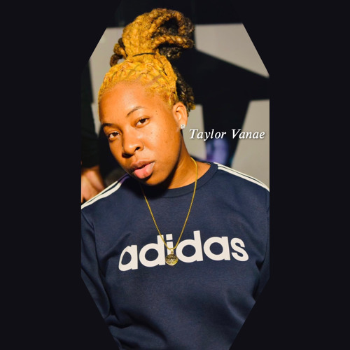 Stream TAYLOR VANAE music | Listen to songs, albums, playlists for free ...