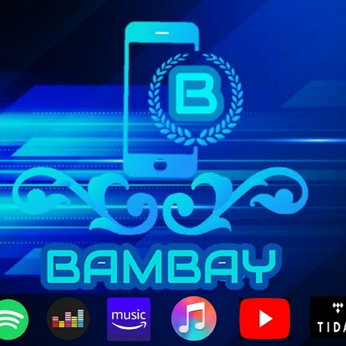 Stream BAMBAY music | Listen to songs, albums, playlists for free on ...
