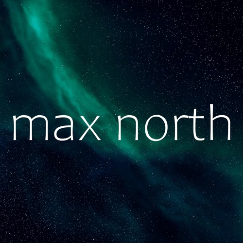 Stream max north music | Listen to songs, albums, playlists for free on ...