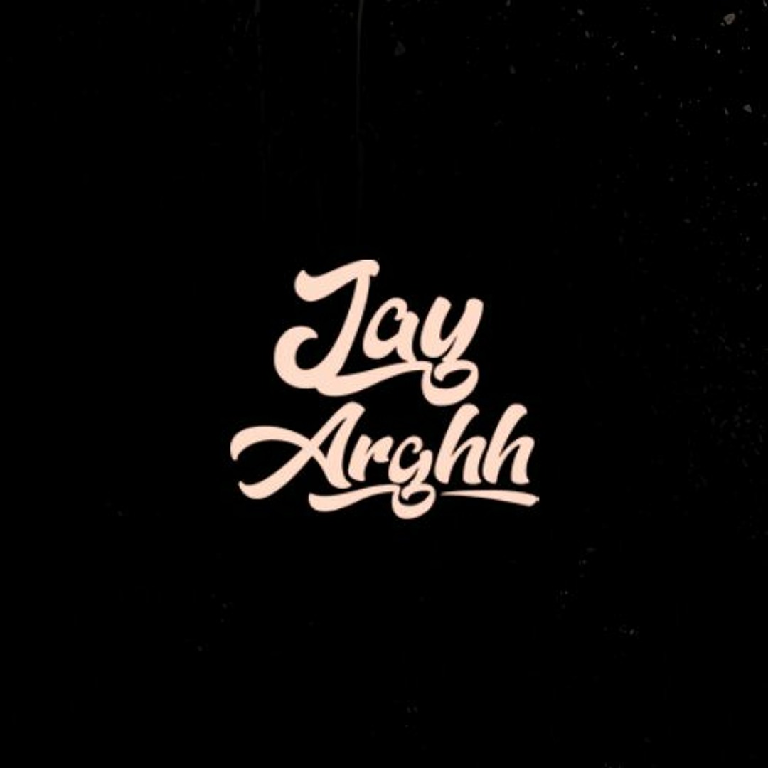 Stream Jay Arghh music | Listen to songs, albums, playlists for free on SoundCloud