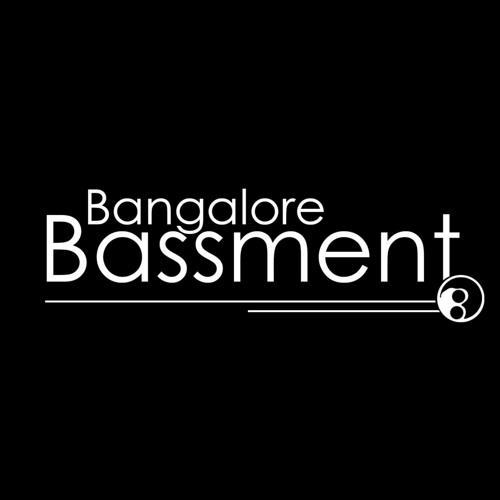 Stream Bangalore Bassment music | Listen to songs, albums, playlists ...