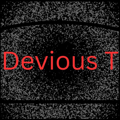 Stream Devious T music | Listen to songs, albums, playlists for free on SoundCloud