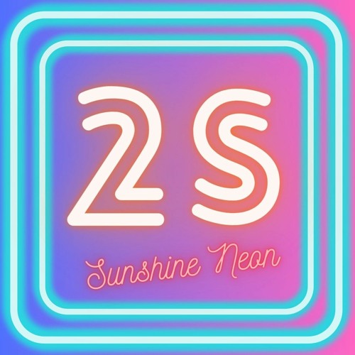 Stream 2S Neon music | Listen to songs, albums, playlists for free on ...