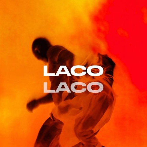 Stream Laco ® music | Listen to songs, albums, playlists for free on ...