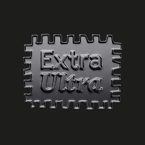 Stream Extra Ultra music | Listen to songs, albums, playlists for free ...