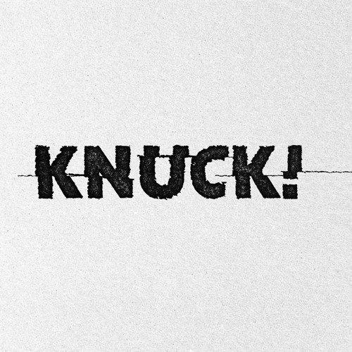Stream Knuck! music | Listen to songs, albums, playlists for free on ...