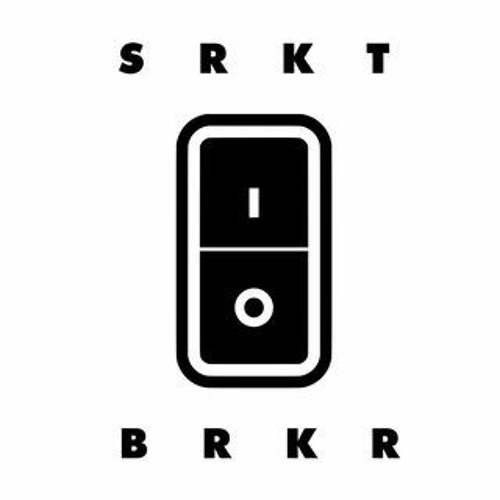 Stream SRKT BRKR music | Listen to songs, albums, playlists for free on ...