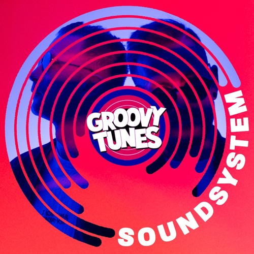 Stream Groovy Tunes Soundsystem (Be.). music | Listen to songs, albums ...