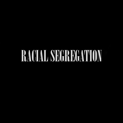 Stream Racial Segregation music | Listen to songs, albums, playlists ...