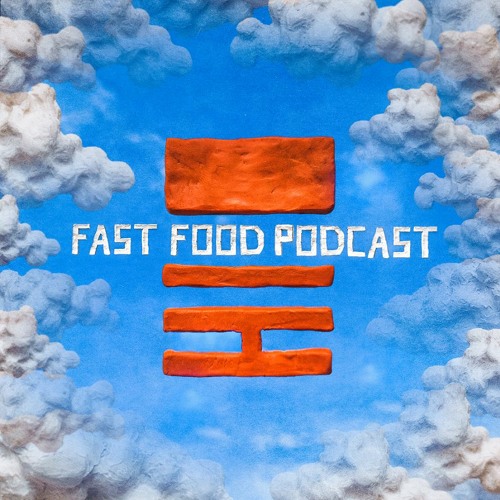 Stream Fast Food Podcast | Listen to podcast episodes online for free ...