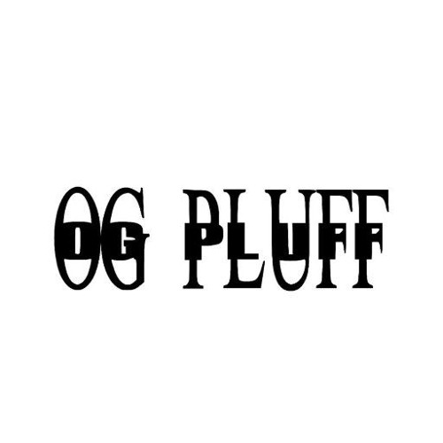 Stream OG PLUFF music | Listen to songs, albums, playlists for free on ...