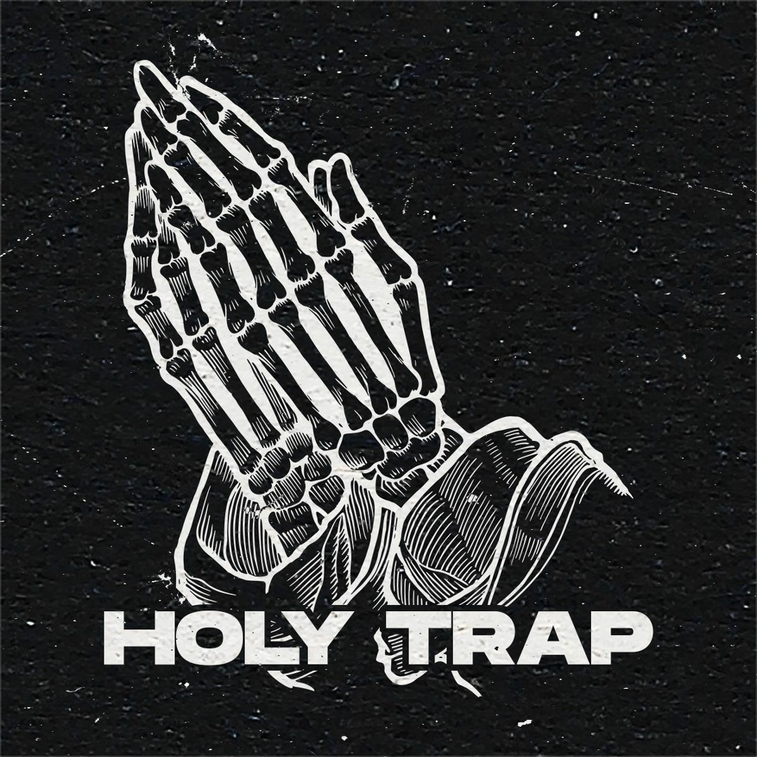 Stream Holy Trap music | Listen to songs, albums, playlists for free on ...