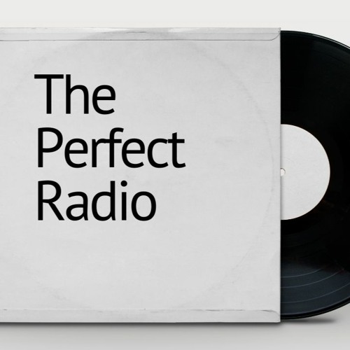 Stream The Perfect Radio music | Listen to songs, albums, playlists for ...