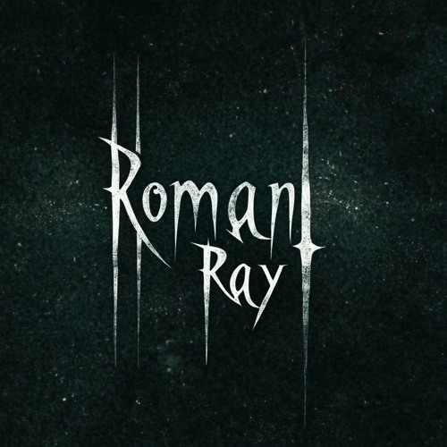 Stream Roman Ray music | Listen to songs, albums, playlists for free on ...