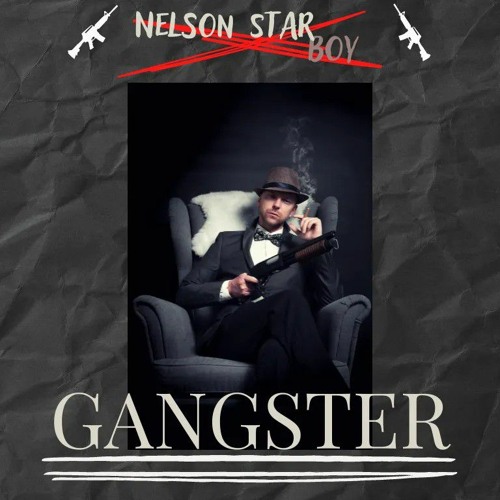 Stream Nelson Star Boy-gangster by Nelson Star Boy | Listen online for ...