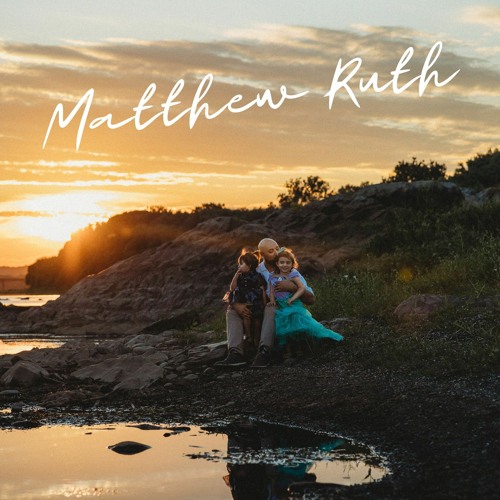 Stream Matthew Ruth music | Listen to songs, albums, playlists for free ...