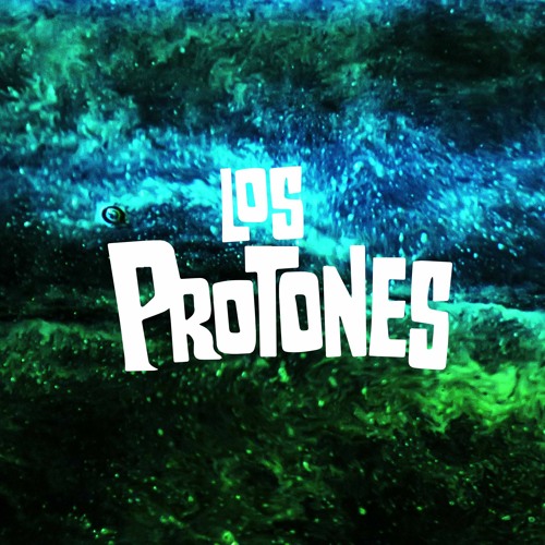 Stream Los Protones music | Listen to songs, albums, playlists for free ...