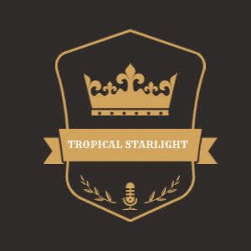 Stream Tropical Starlight music | Listen to songs, albums, playlists ...