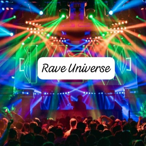 Stream Rave Universe music | Listen to songs, albums, playlists for ...
