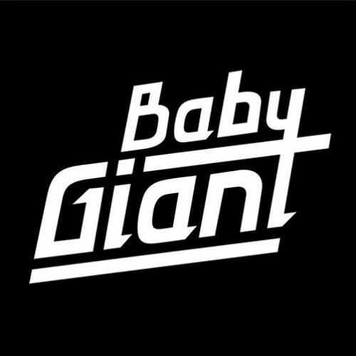 Stream Baby Giant music | Listen to songs, albums, playlists for free ...
